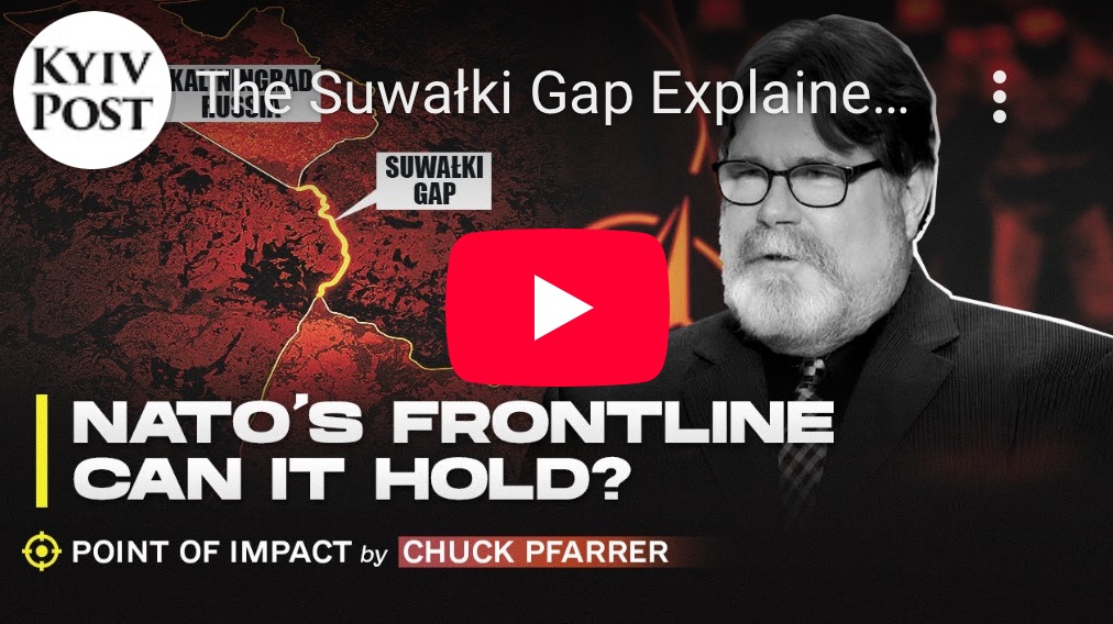 4 11 2025 The Suwalki Gap Explained Why Russia Wants It Why Nato